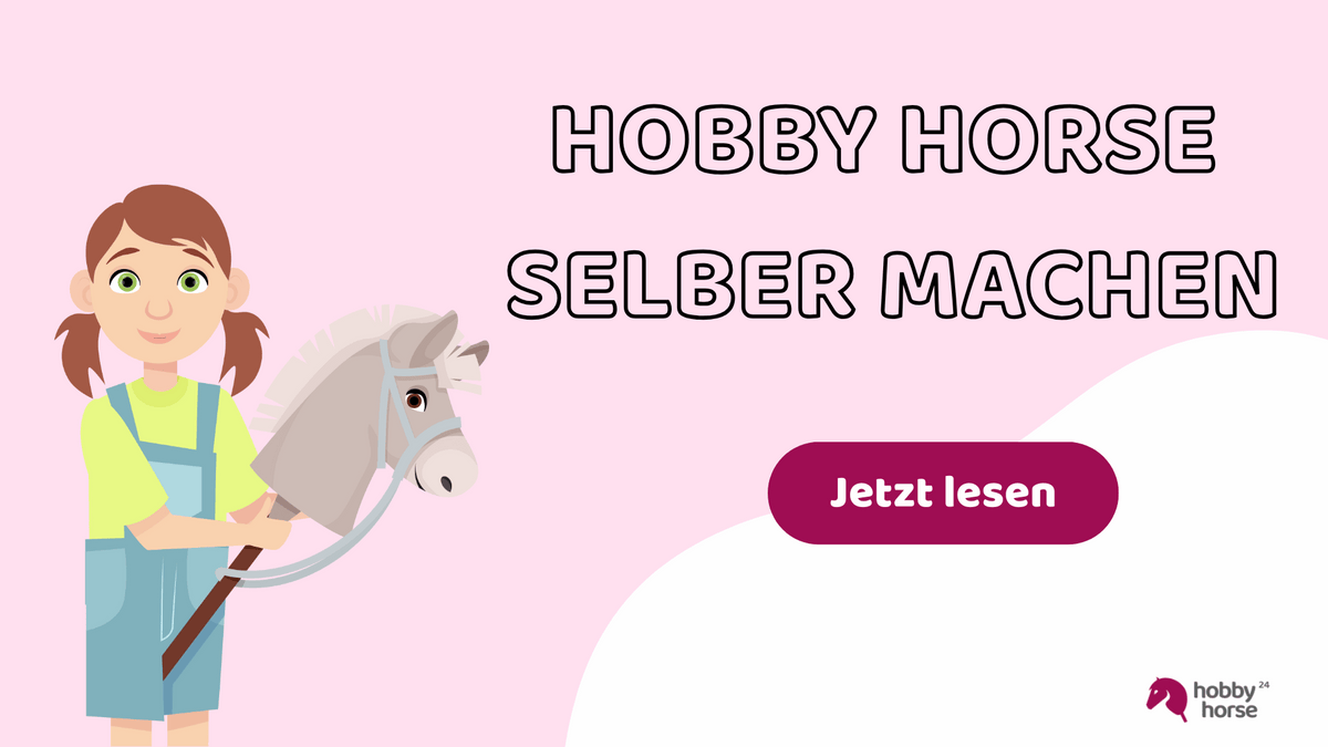 Hobby Horse Selber machen ️ Schritt für Schritt Anleitung 2024